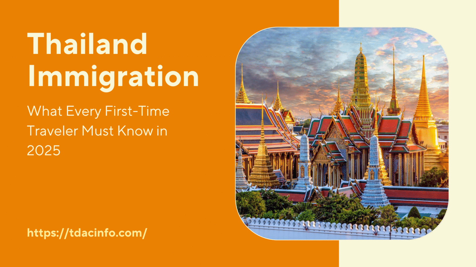 Thailand Immigration Guide 2025 - Visa Rules, TDAC, and Entry ...